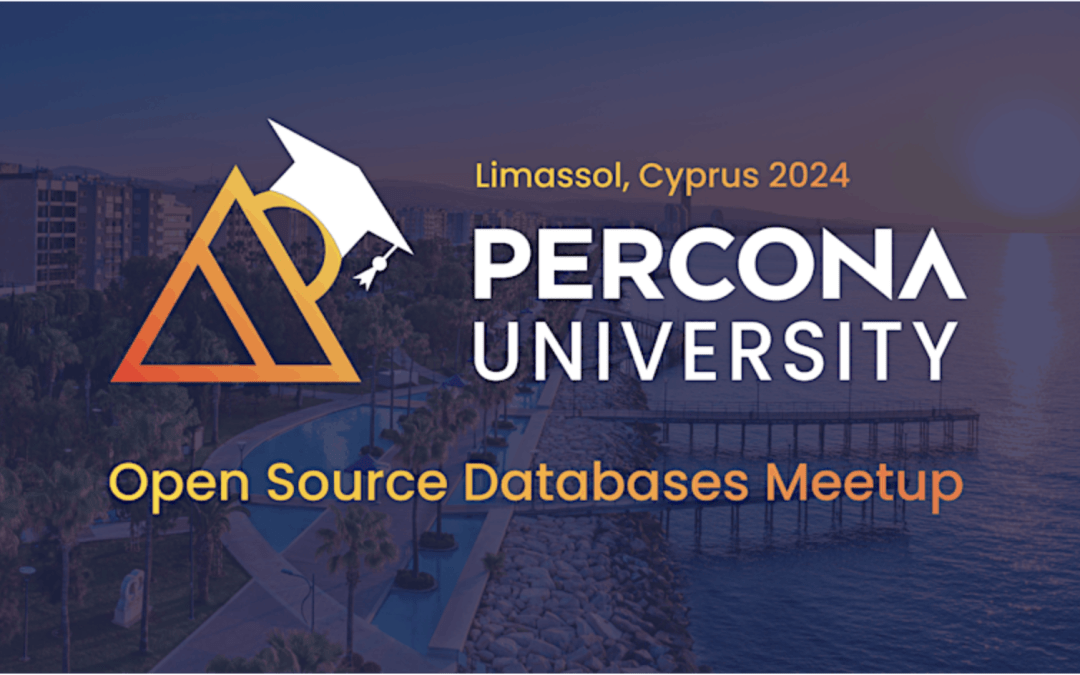 Percona University Cyprus 2024 - Percona